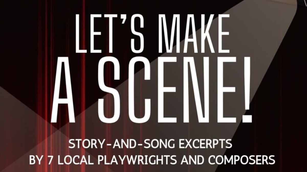 Let's Make A Scene! A Revue of Seven New Works in Progress