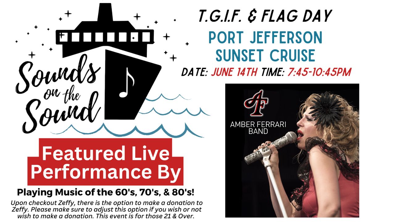 Sounds on the Sound: T.G.I.F & Flag Day Port Jefferson Sunset Cruise