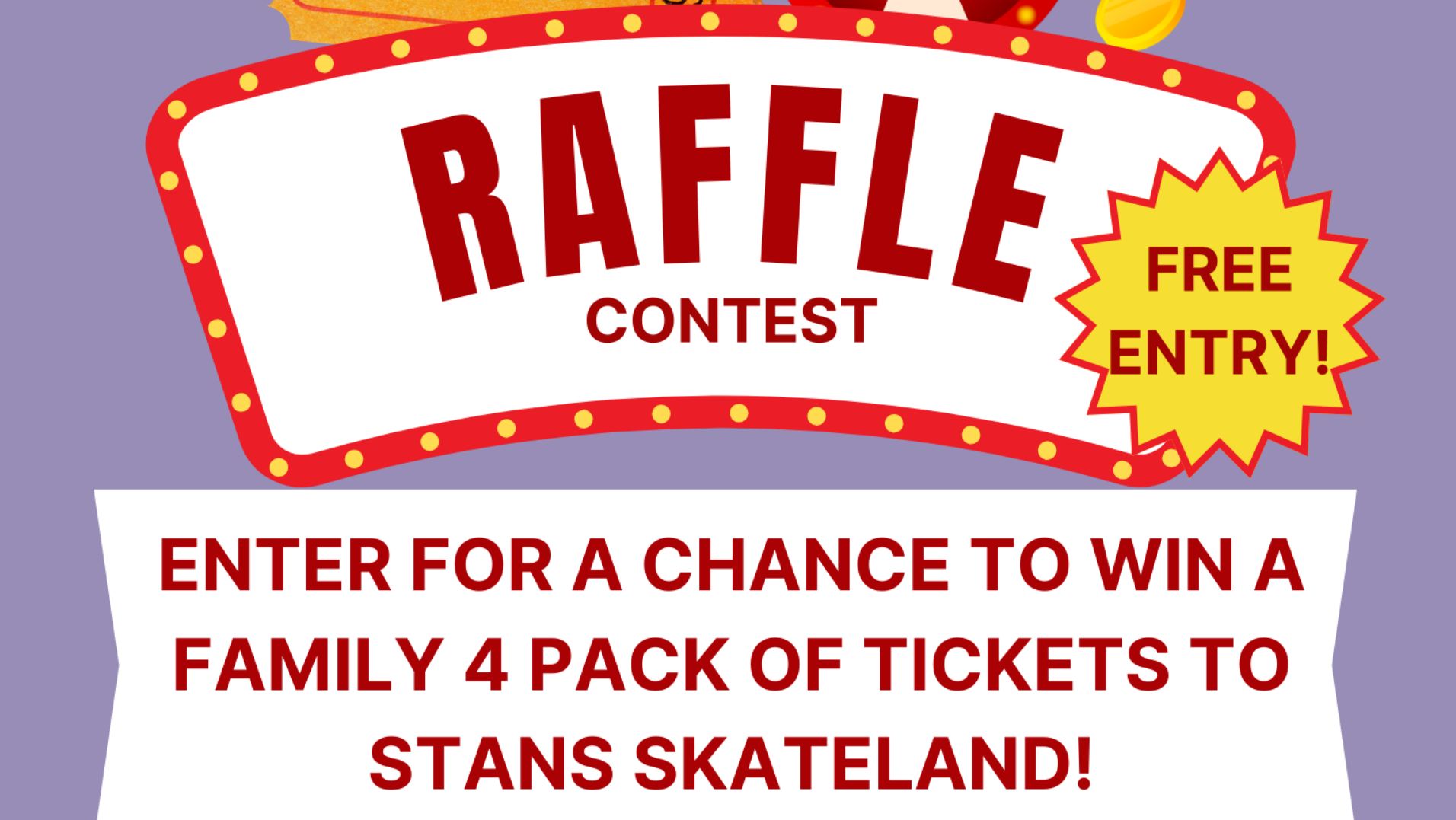 Family 4 Pack of Tickets to Stan's Skateland!