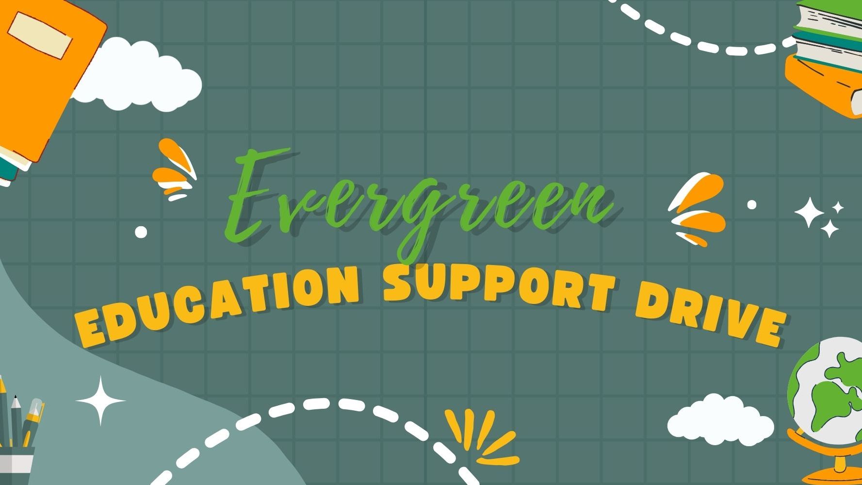 Evergreen Education Support Drive