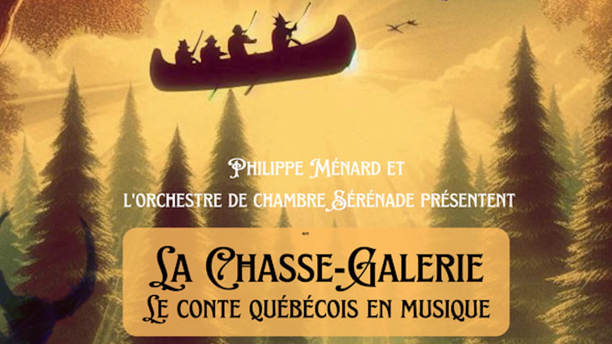 La chasse-galerie, le conte québécois en musique - Saint-Bruno