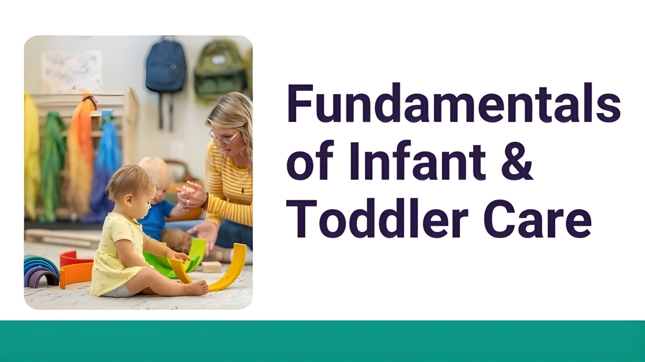 Fundamentals of Infant & Toddler Care - Online
