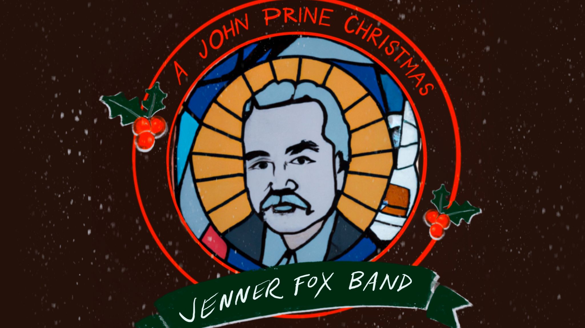 PRE-SALE: A John Prine Christmas w/ Jenner Fox Band ***Doors: 6:00pm***