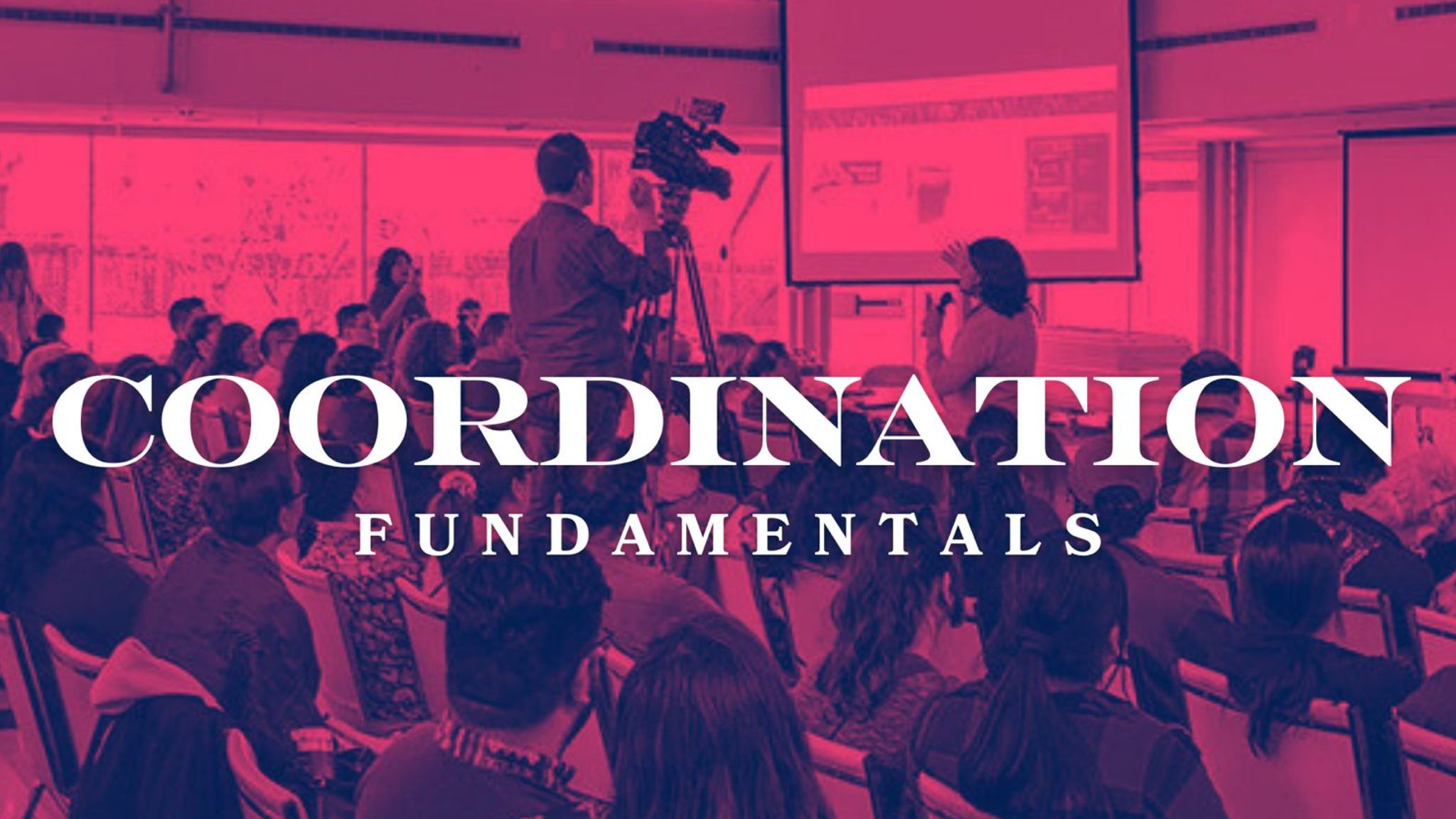 Coordination Fundamentals Workshop