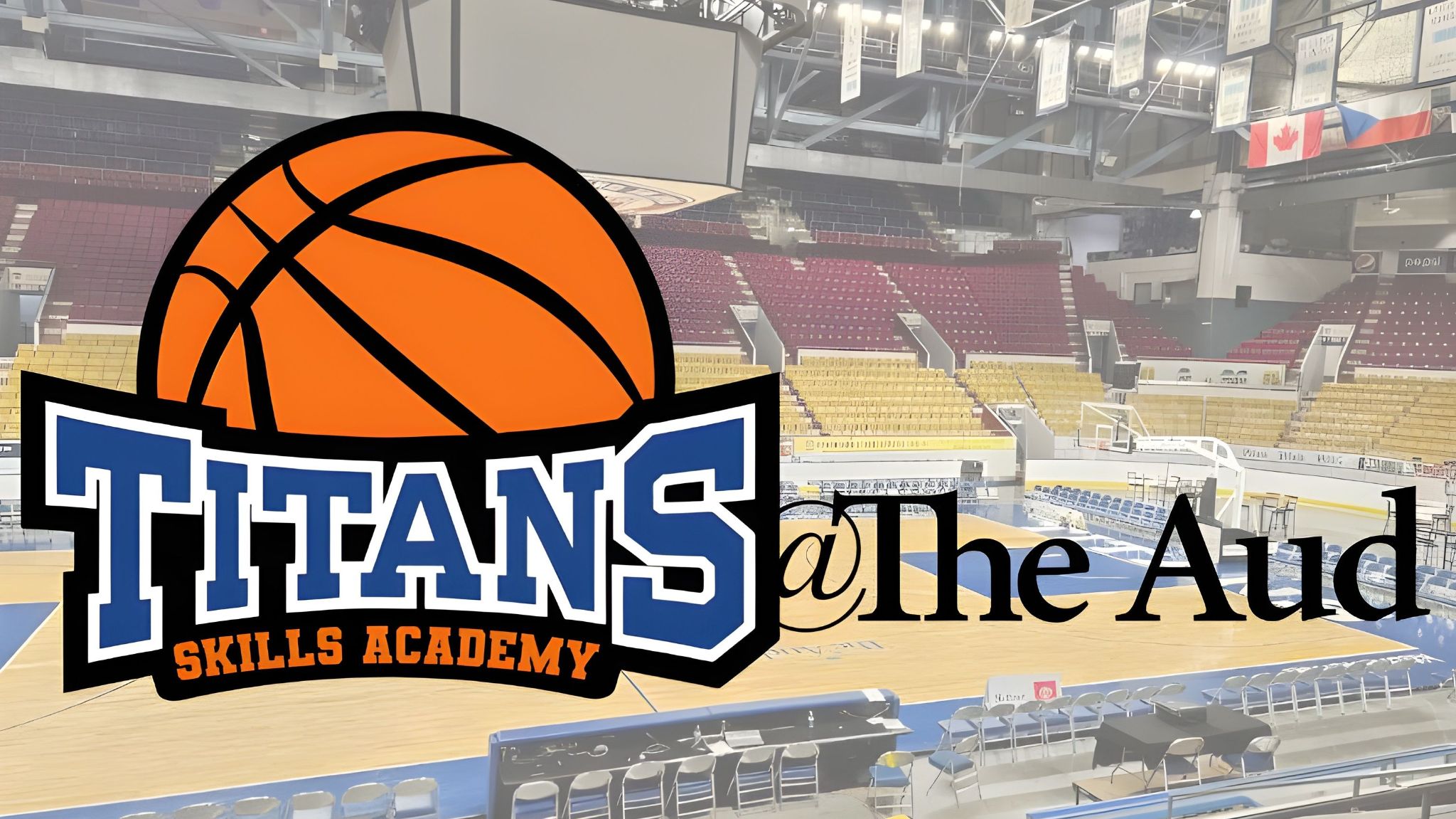 Titans Skills Academy at the Aud (Grades 9-12)