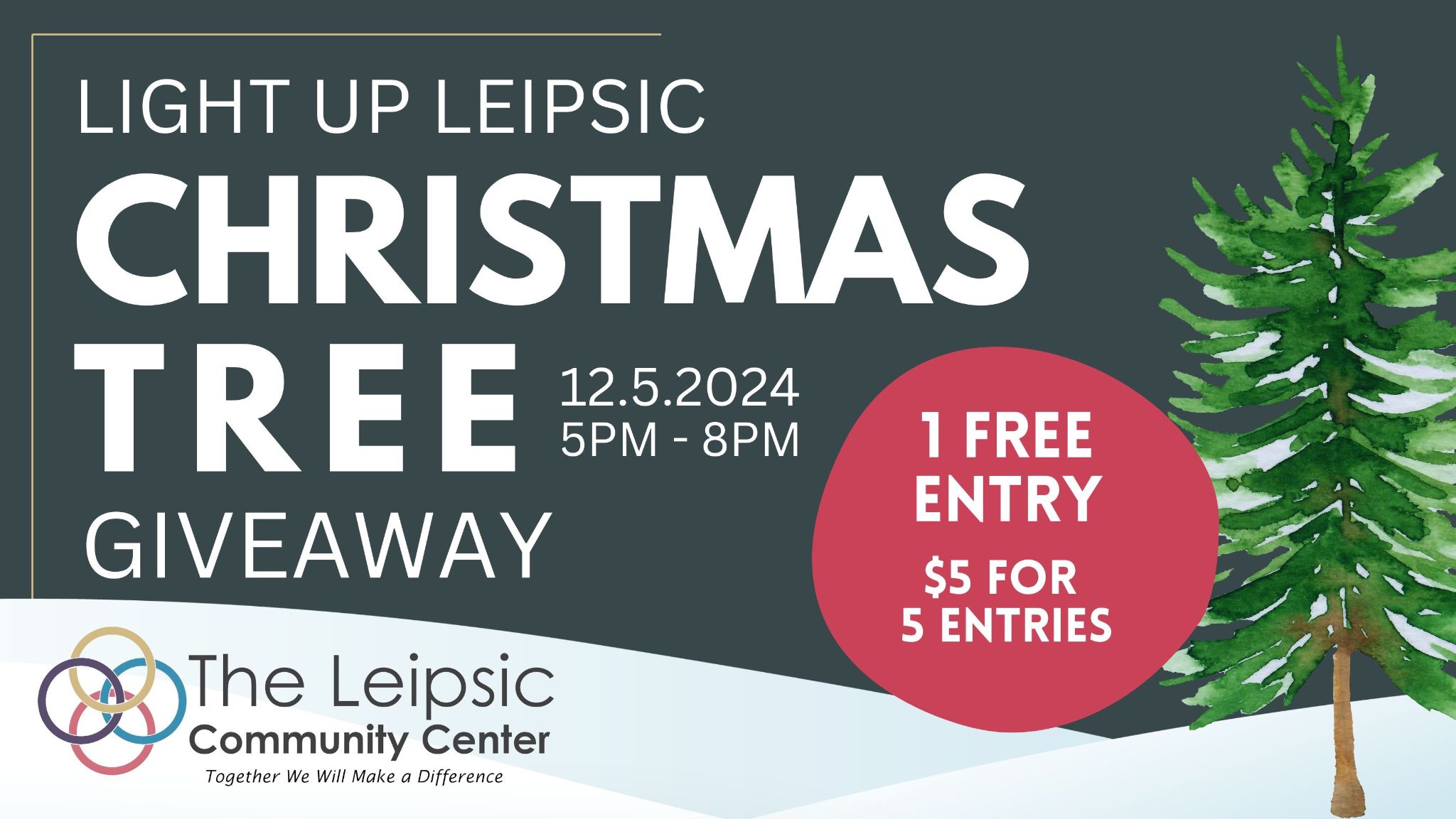 Leipsic Community Center's - Light Up Leipsic Tree Giveaway Raffle