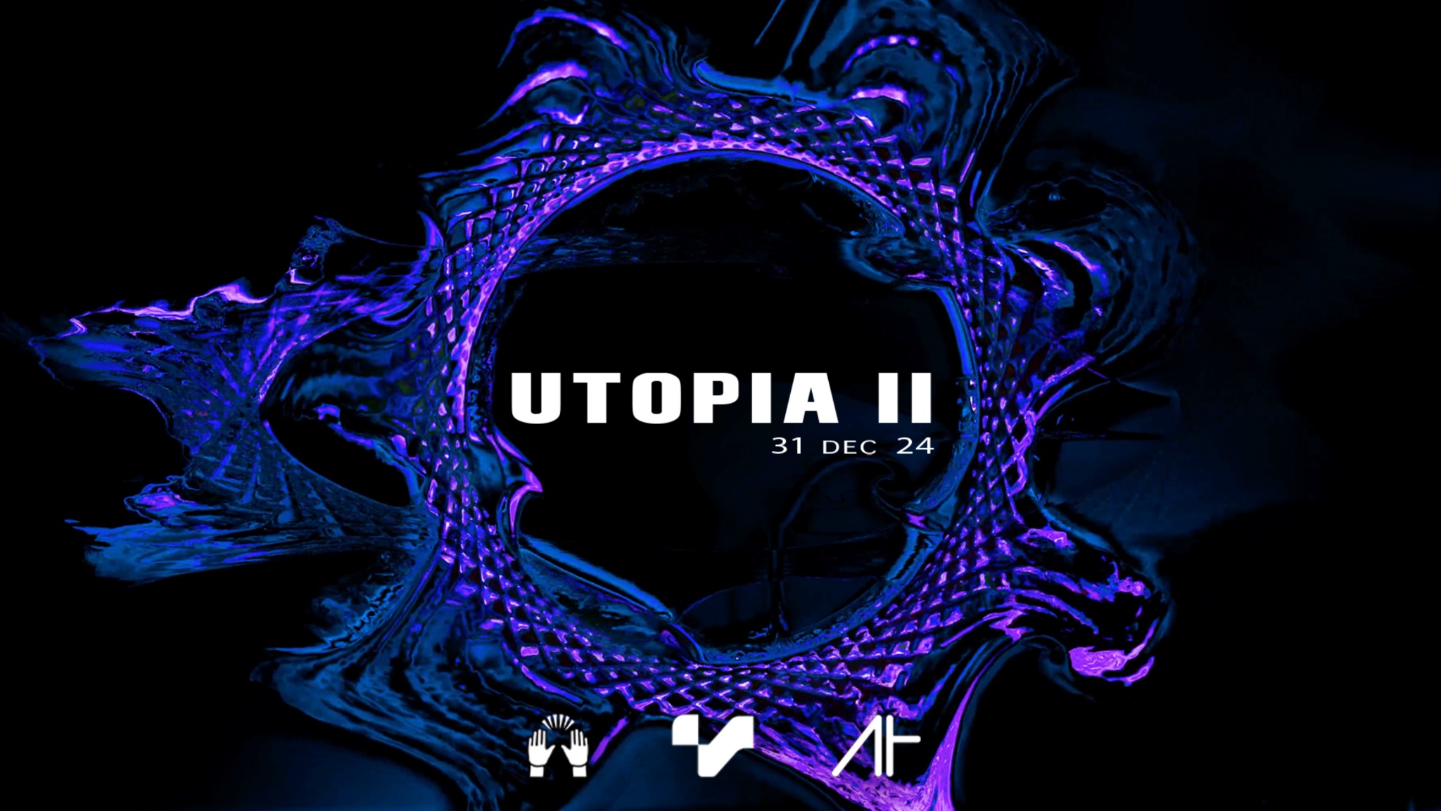 UTOPIA II - NYE 31 décembre 2024