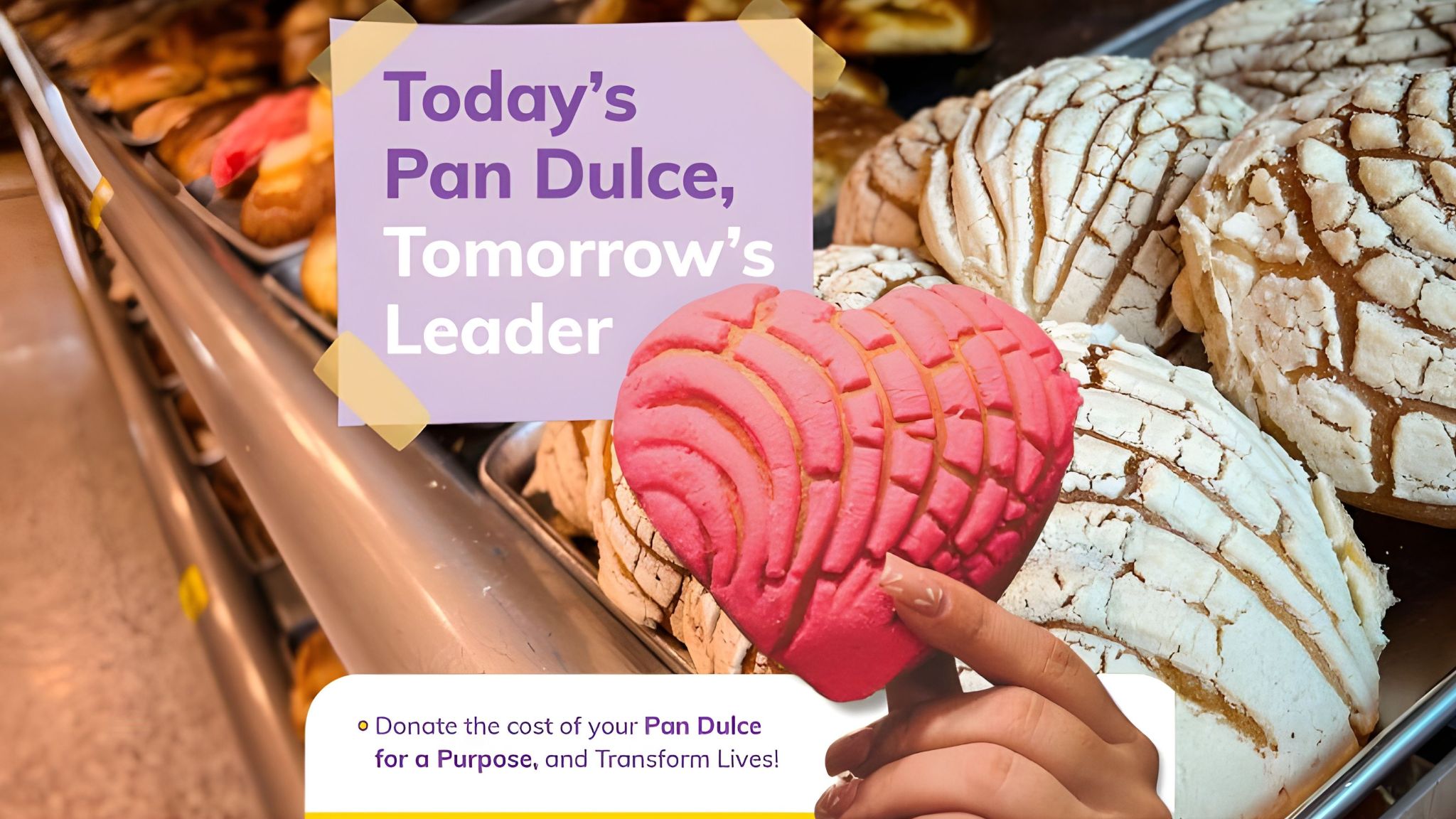 Today's Pan Dulce, Tomorrow's Leader:Small Gift, Big Impact