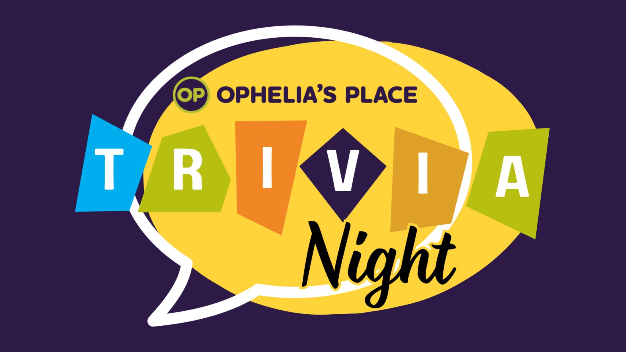Ophelia's Place Trivia Night