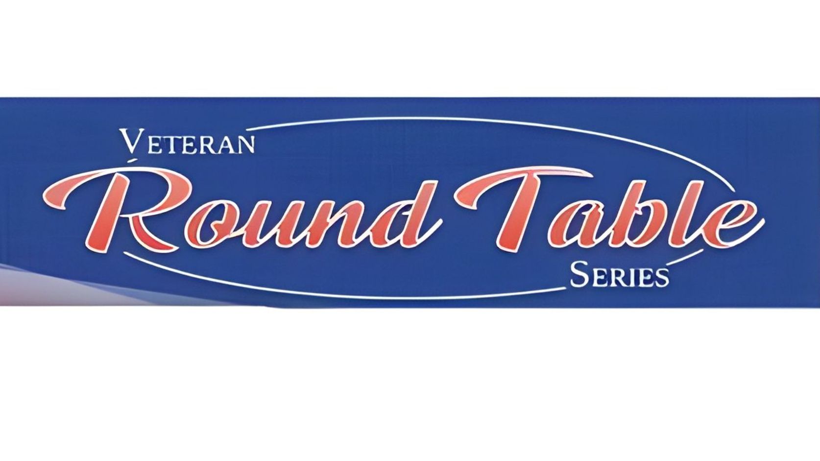 Veteran Round Table Series Sponsorship