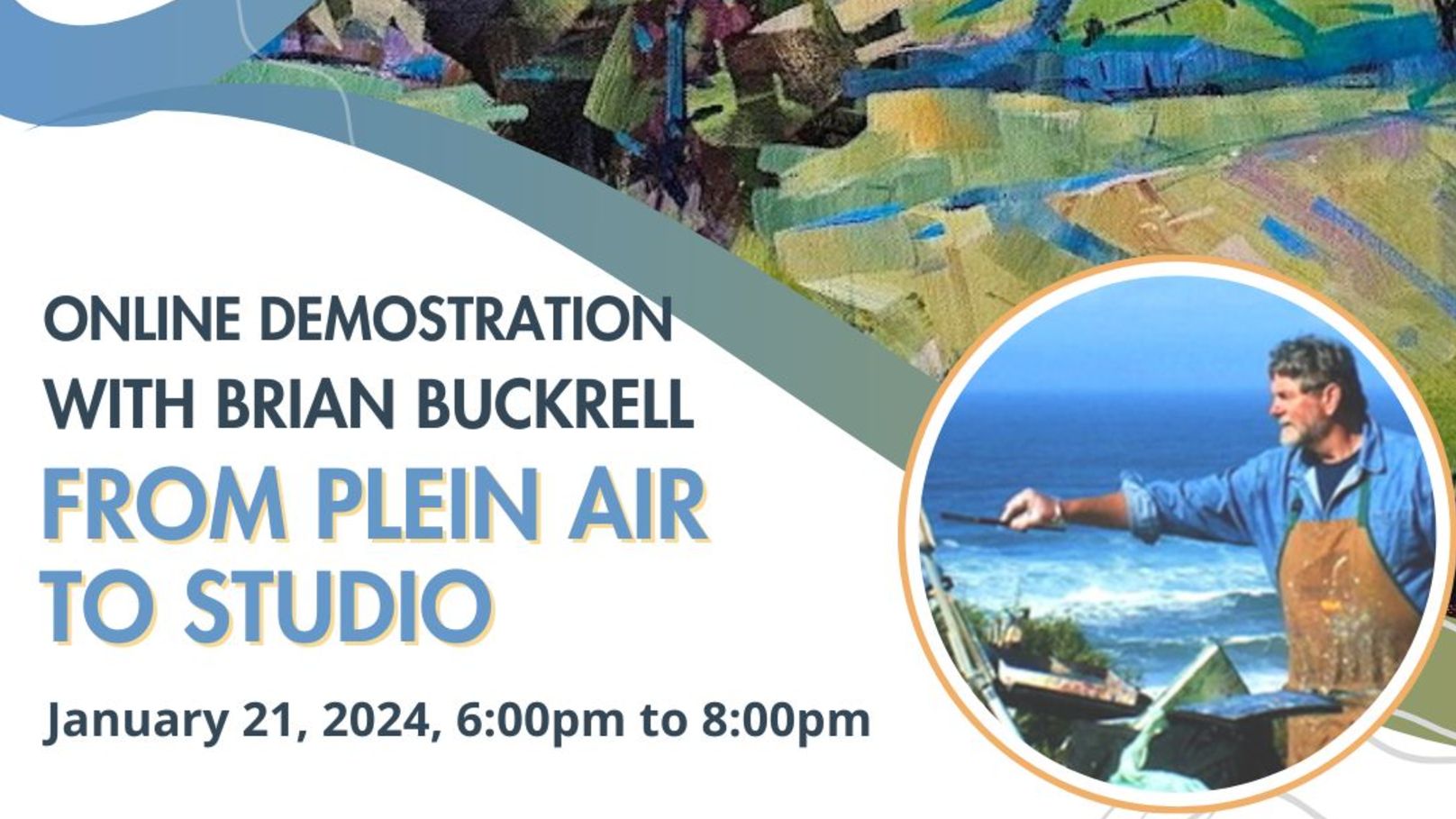 FROM PLEIN AIR TO STUDIO - Online Demonstration with Brian Buckrell