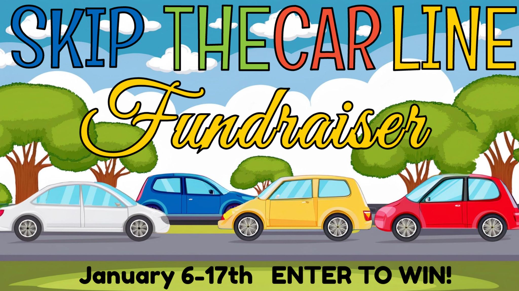 Skip the Car Line Raffle - Winter/Spring 2025