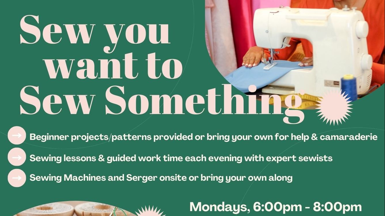 Sew You Want to Sew Something?