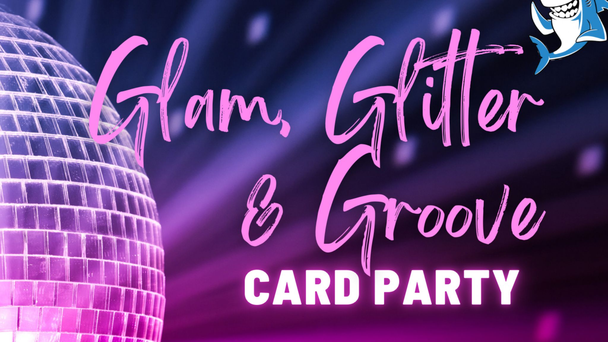 Glam, Glitter, & Groove Card Party