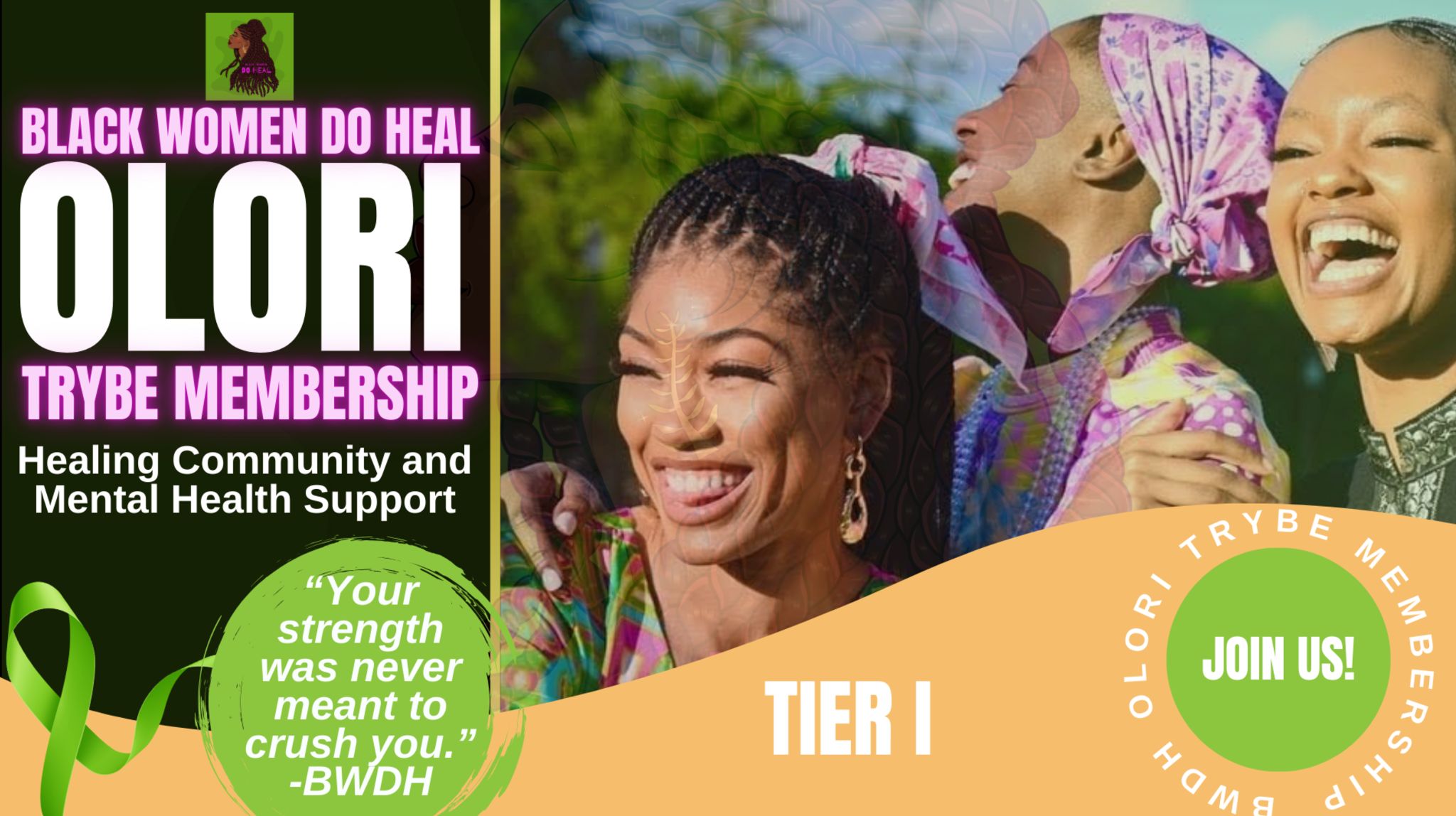 Black Women DO Heal, Inc Olori Trybe Memberships Tier I 2025