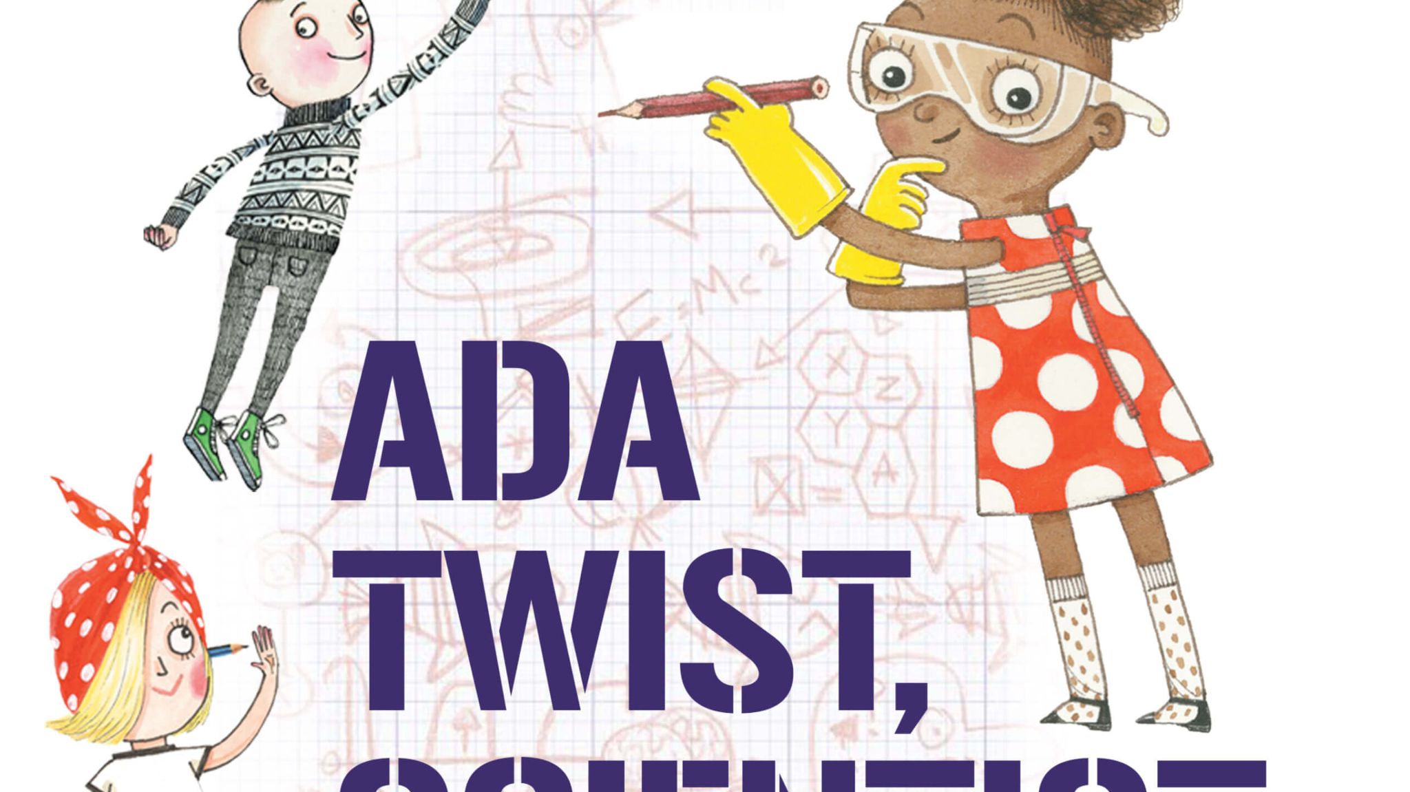 Ada Twist Scientist Gallo Performance Field Trip