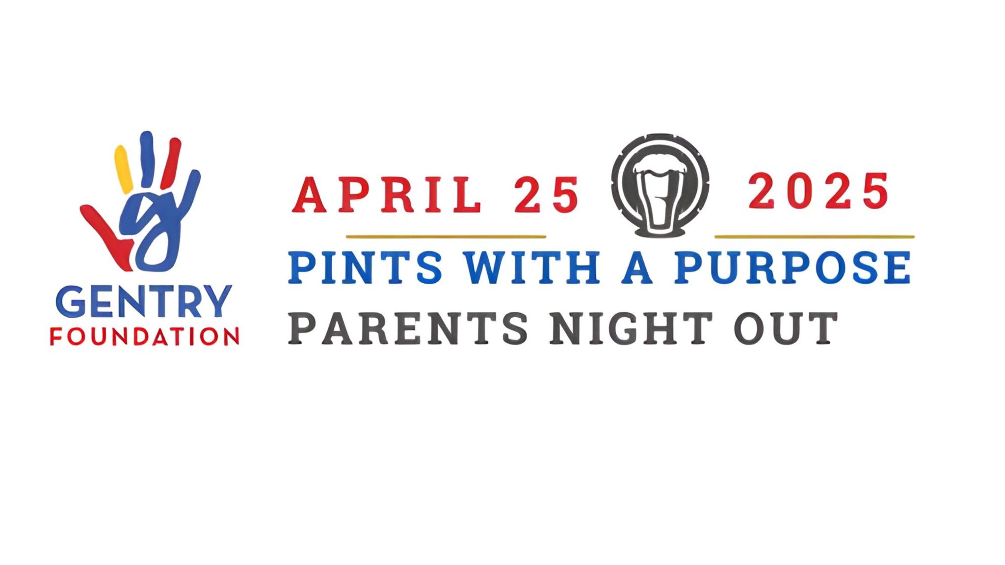 2025 Pints With a Purpose Gentry Foundation Parents Night Out