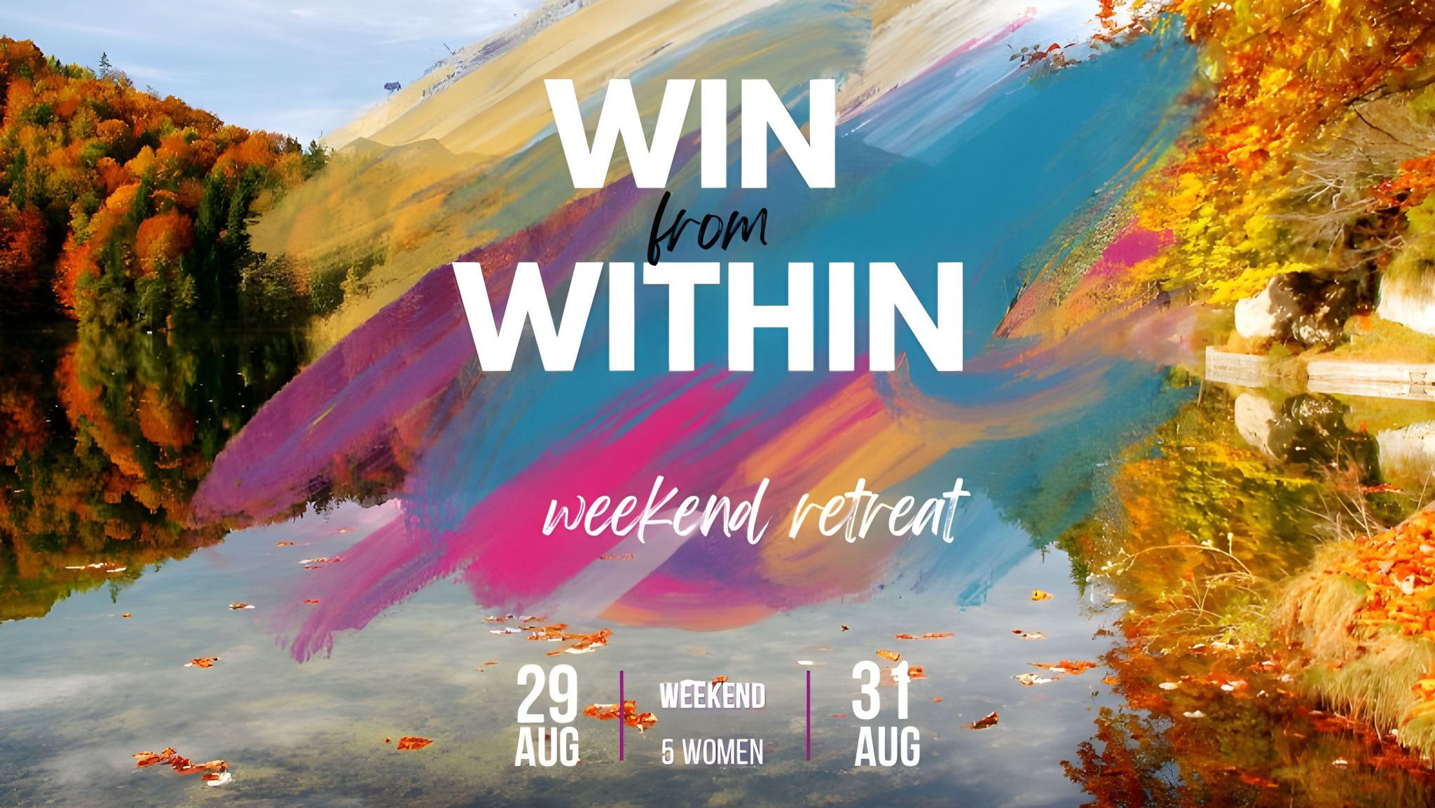 Win from Within Retreat: Self-Reflection
