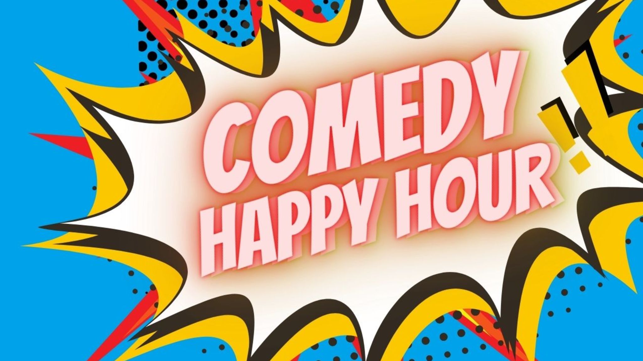 Comedy Happy Hour- Hosted by Russell Cummings Featuring Johnny Taylor ...