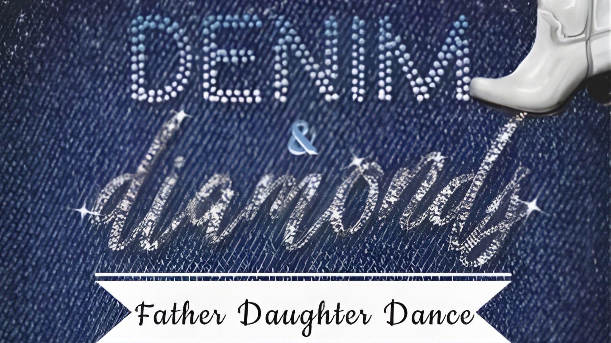 2025 Denim & Diamonds Father Daughter Dance