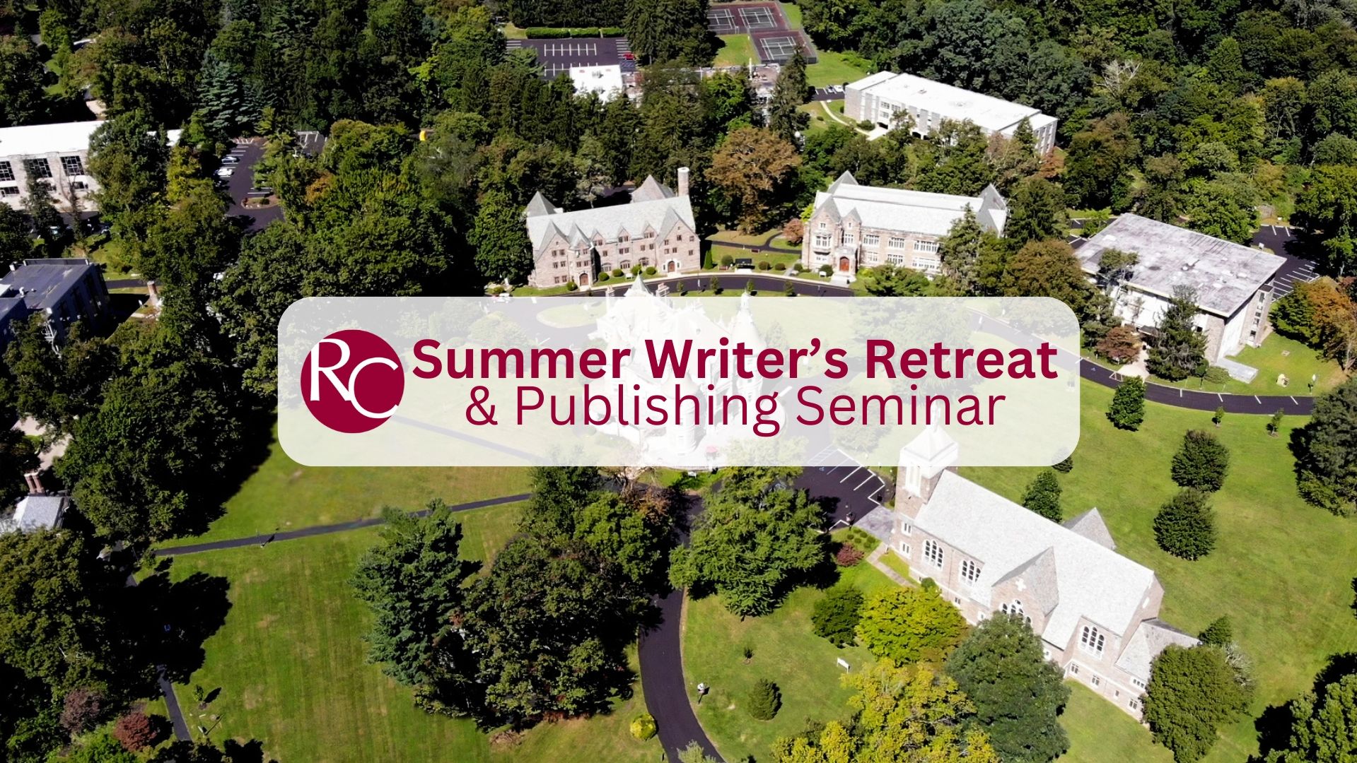 Summer Writers' Retreat & Publishing Seminar