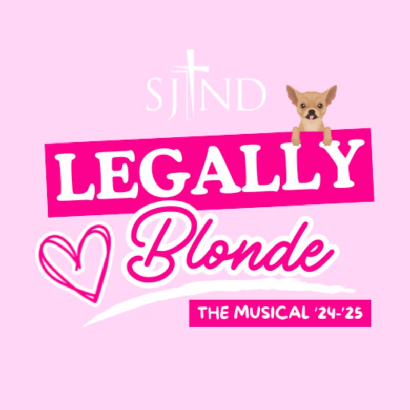 2025 SJND Spring Musical - Legally Blonde