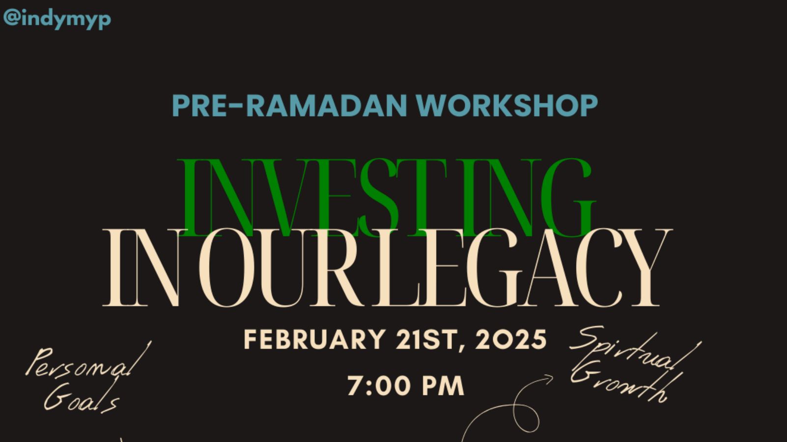 Investing In Our Legacy - Pre-Ramadan Workshop