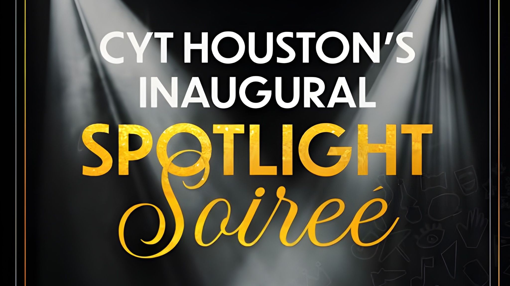 CYT Houston First Annual Spotlight Soiree