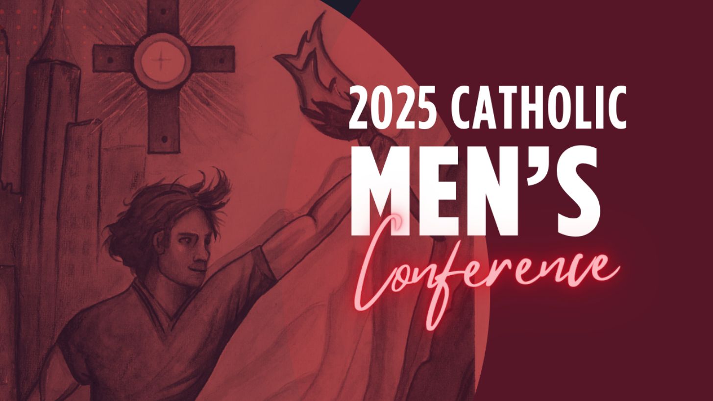 2025 Catholic Men's Conference