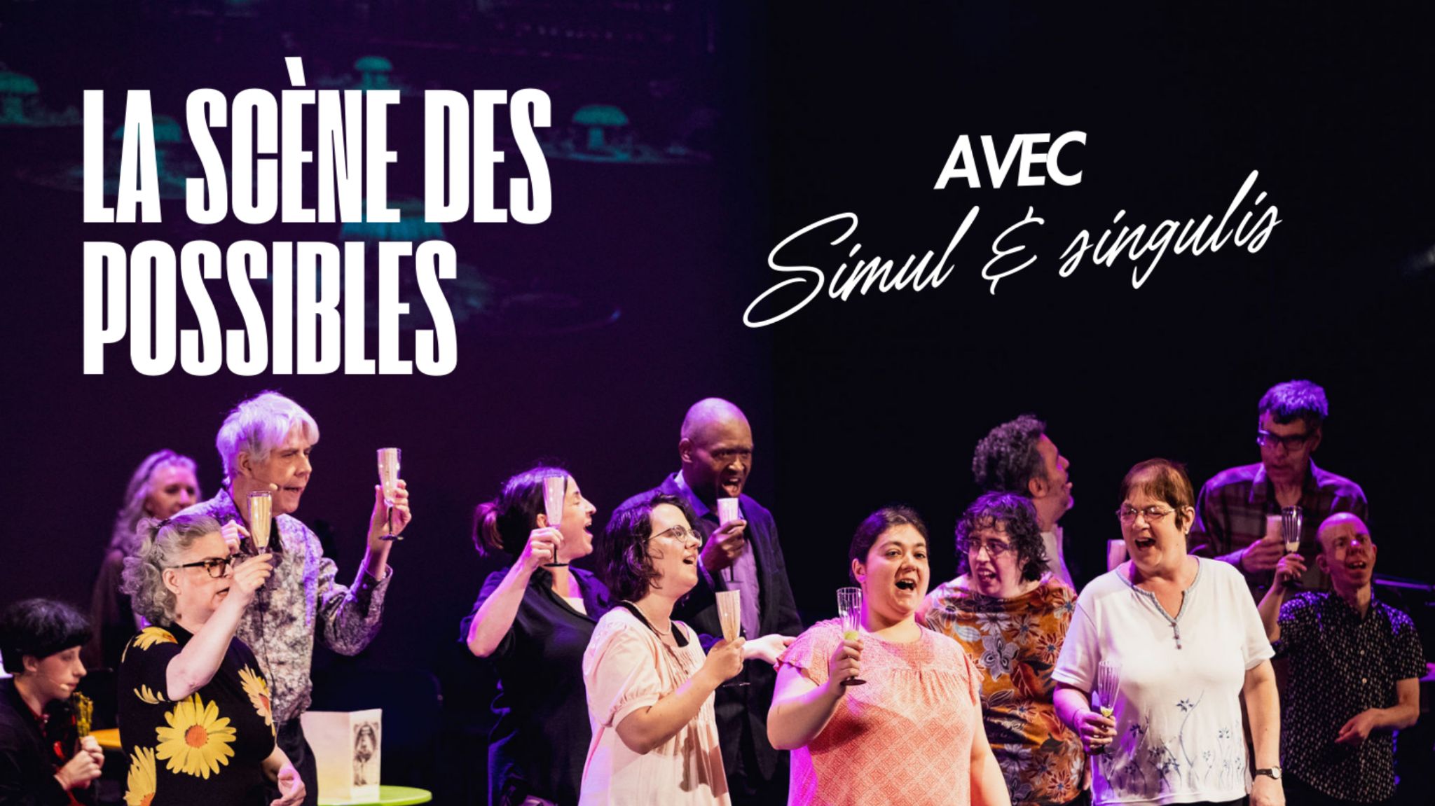 La Scène des Possibles, avec le collectif Singul&Singulis et leurs ...