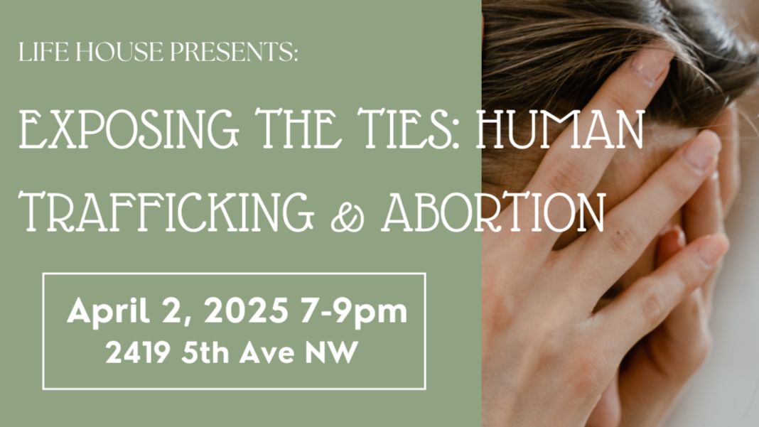 Exposing the Ties: Human Trafficking & Abortion