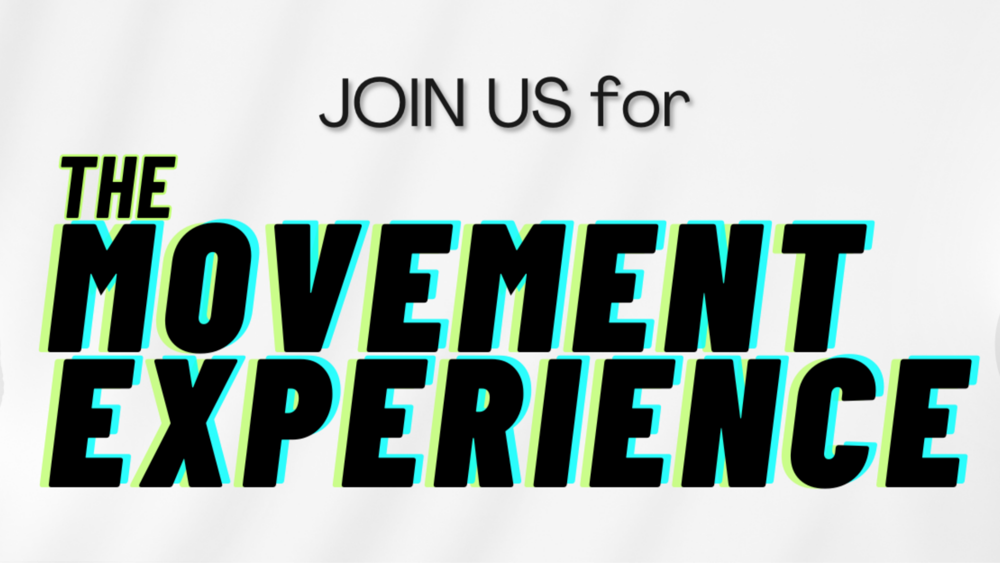 The Movement Experience