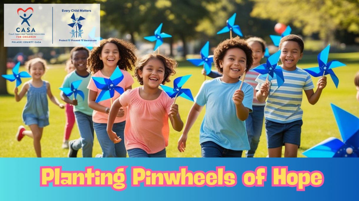 Planting Hope - A Pinwheel Campaign