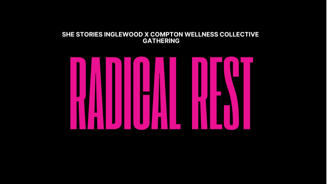 She Stories Gathering - Radical Rest