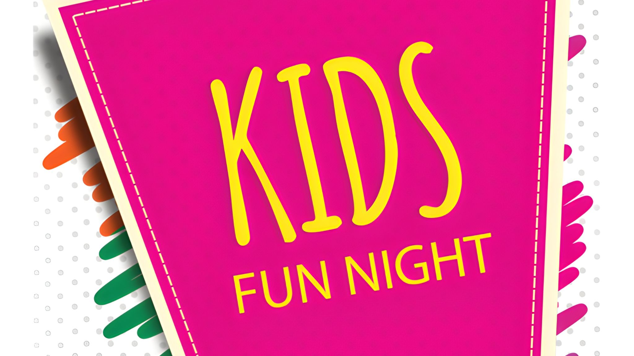 Kids Fun Night