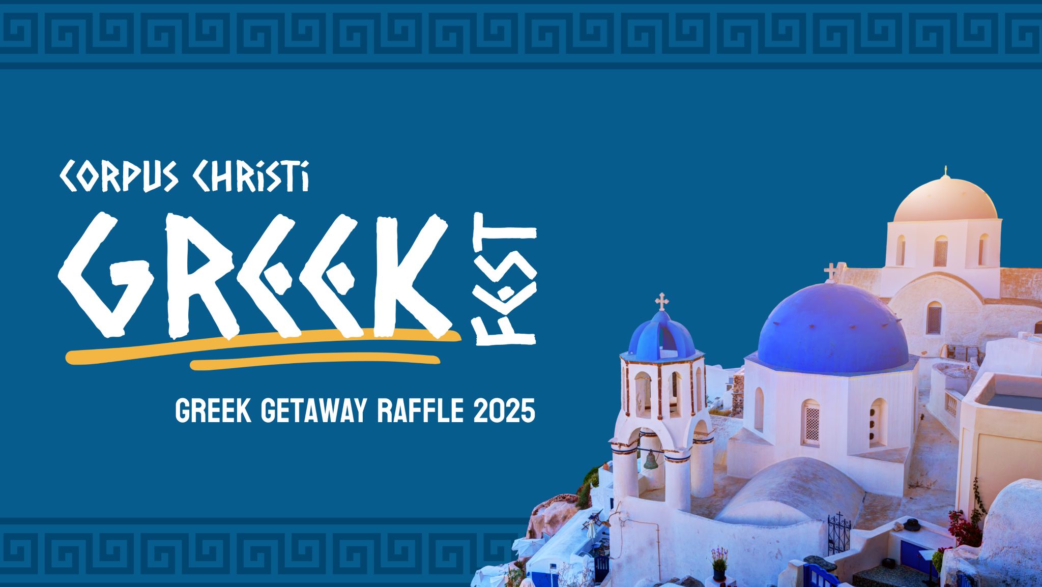 Corpus Christi Greek Fest Grecian Getaway 2025