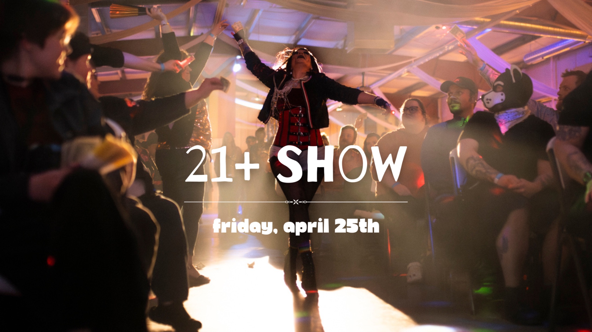 LIV Pride Drag Show 2025 - Friday Night (21+)