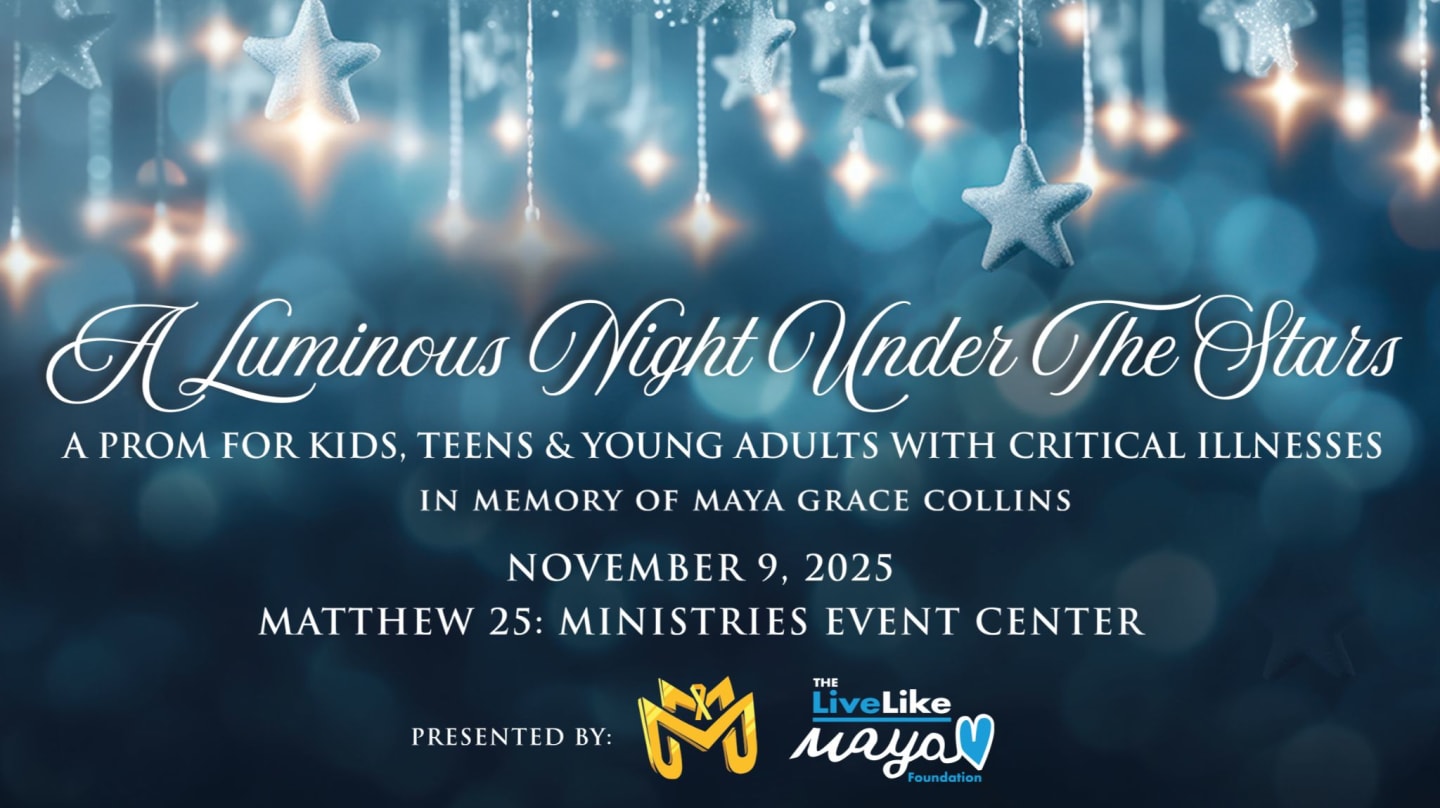 2025 A Luminous Night Under the Stars, In Memory of Maya Grace Collins