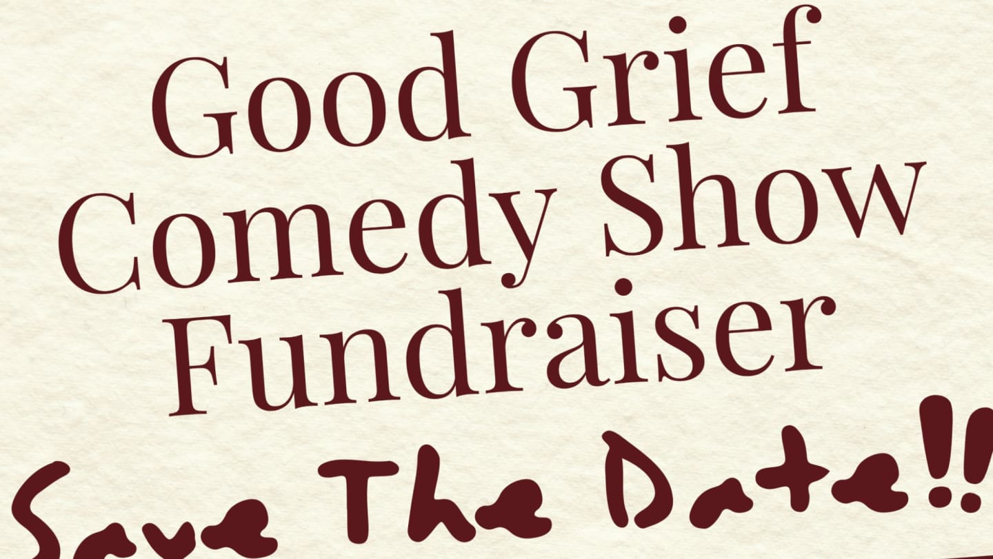 Good Grief Comedy Show Fundraiser
