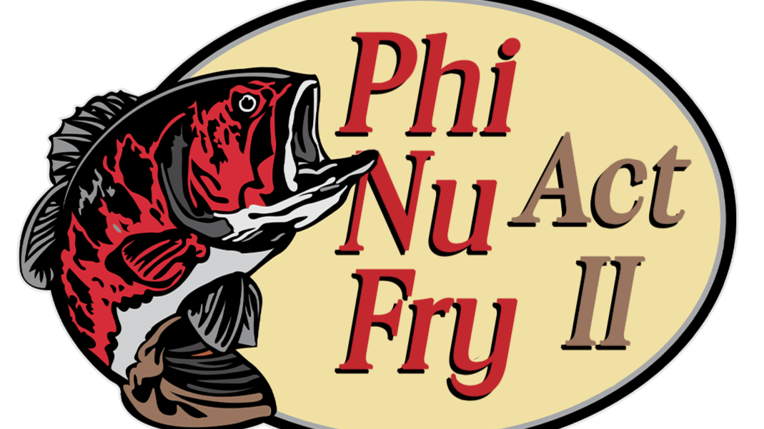 Phi Nu Fry Act II