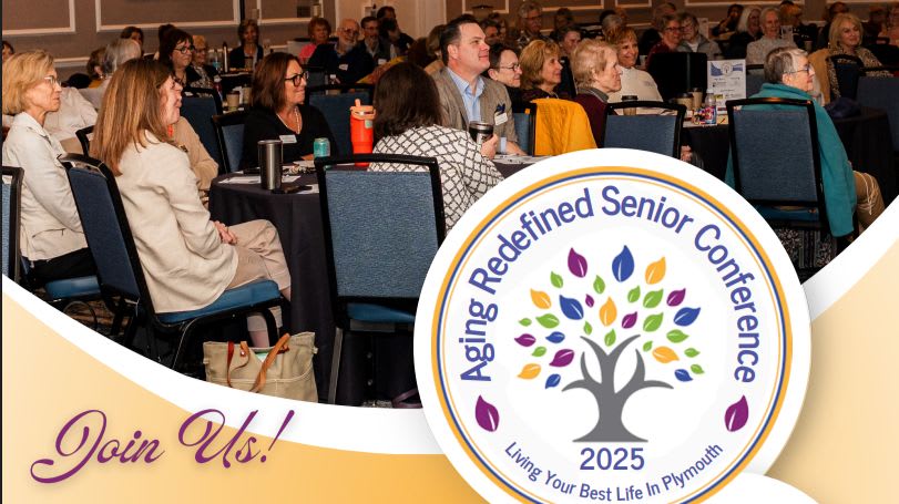 Aging Redefined Senior Conference "Living Your Best Life in Plymouth"