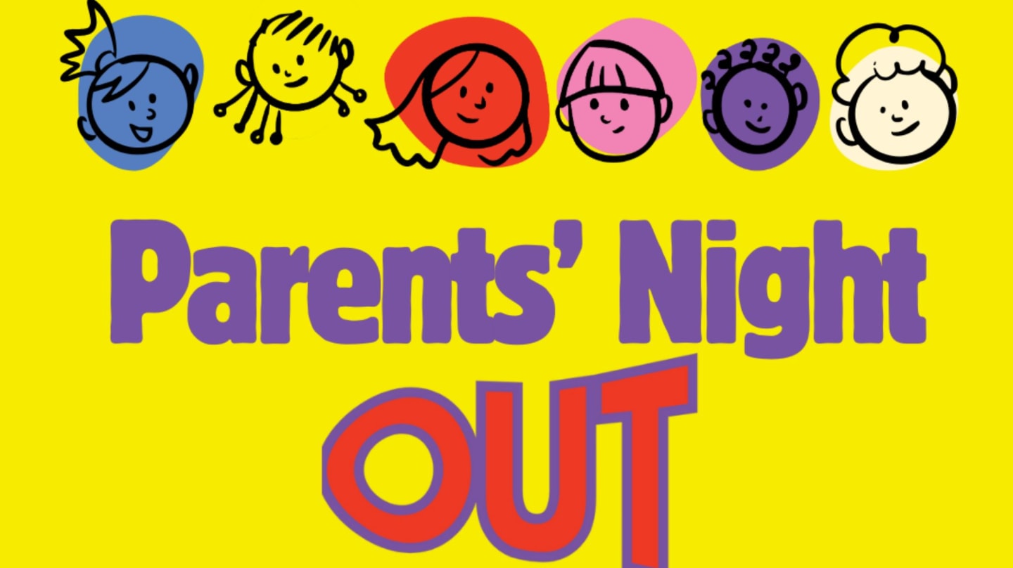 Parents' Night Out - BE 456 Spring 2025