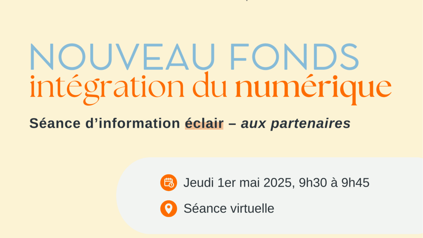 Séance d'information éclair: Fonds d'intégration du numérique (partenaires)