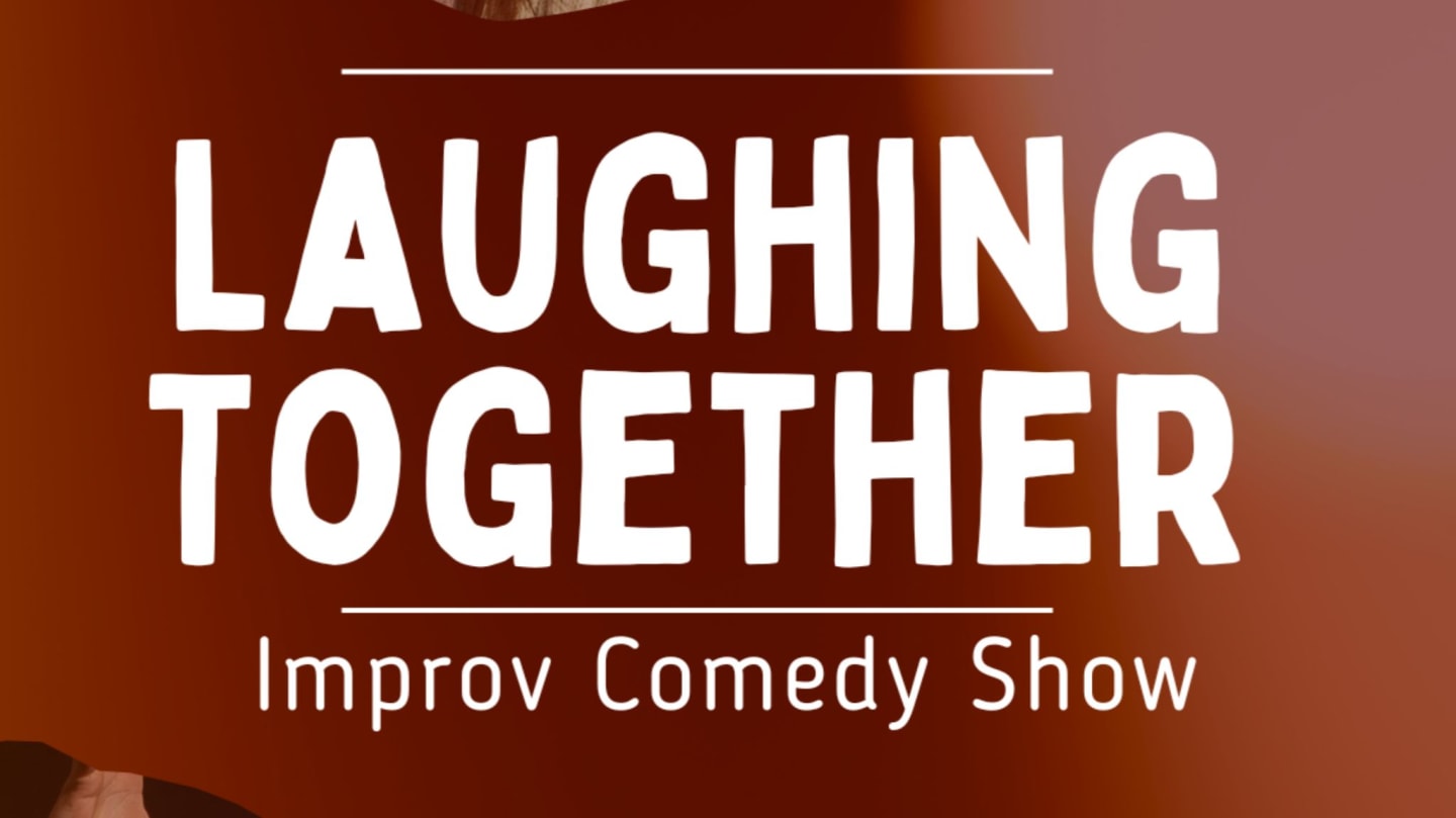 Laughing Together: Improv Comedy Show