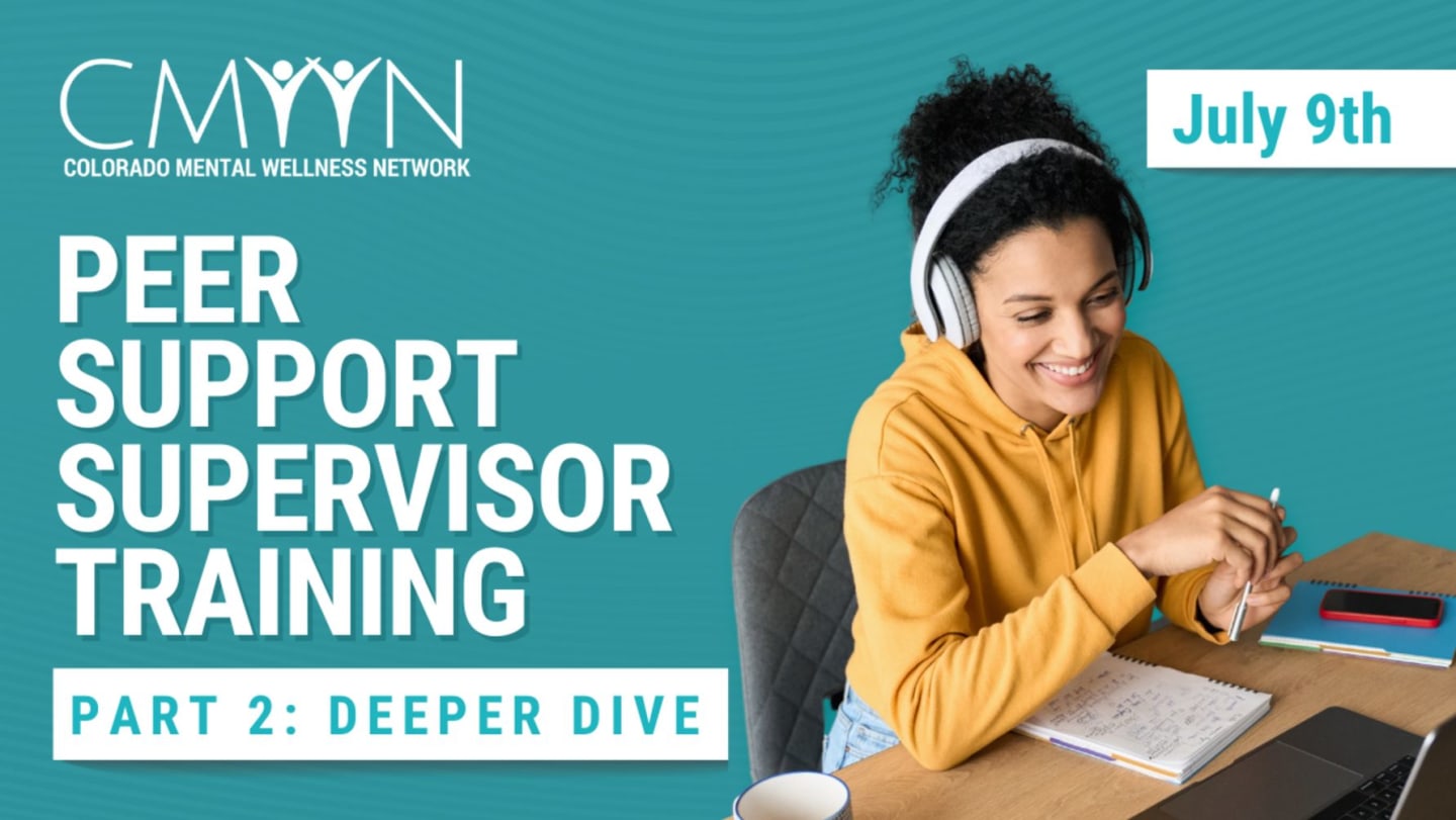 Peer Support Supervisor Training Part 2 - Deeper Dive