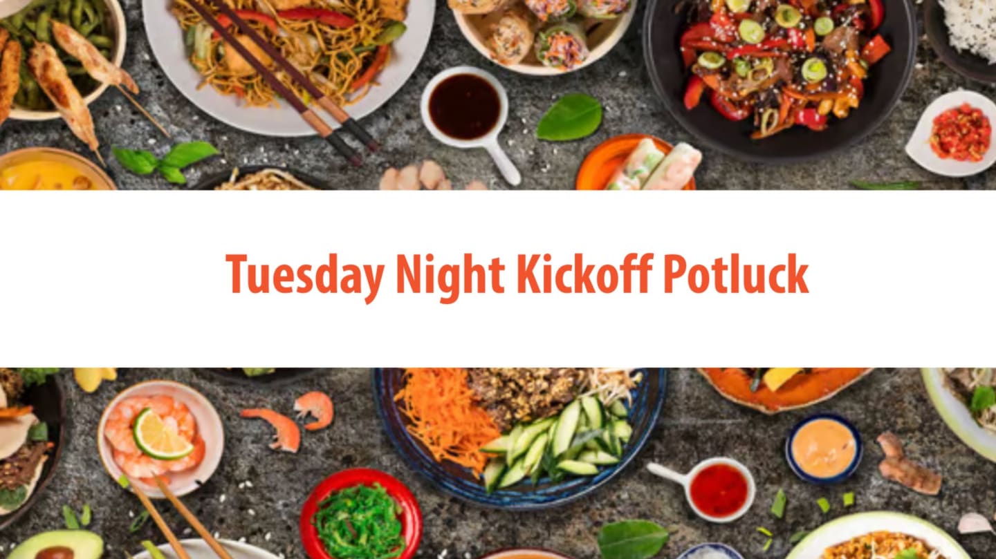 Tuesday Night Kickoff Potluck