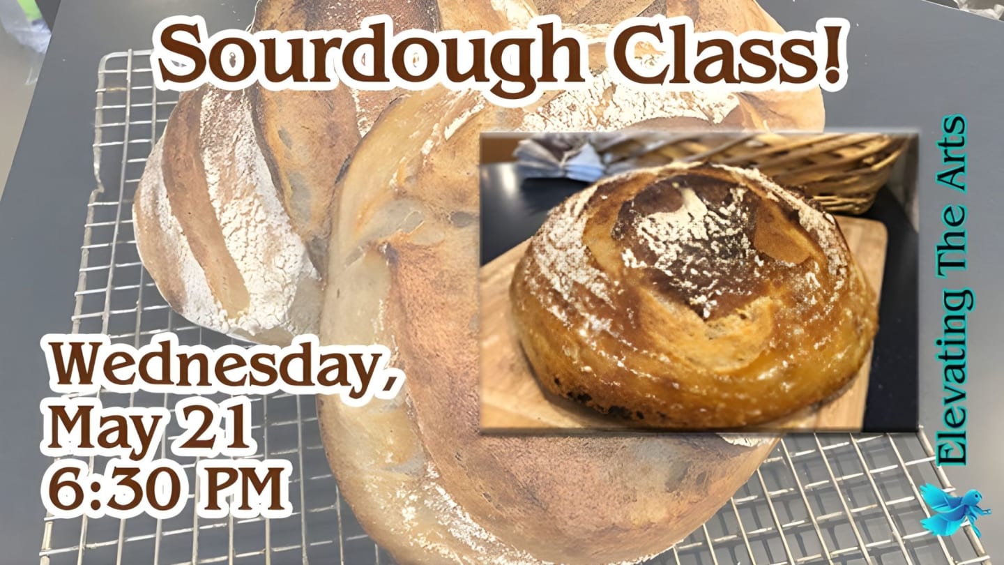 Sourdough Bread Baking Class - May 2025