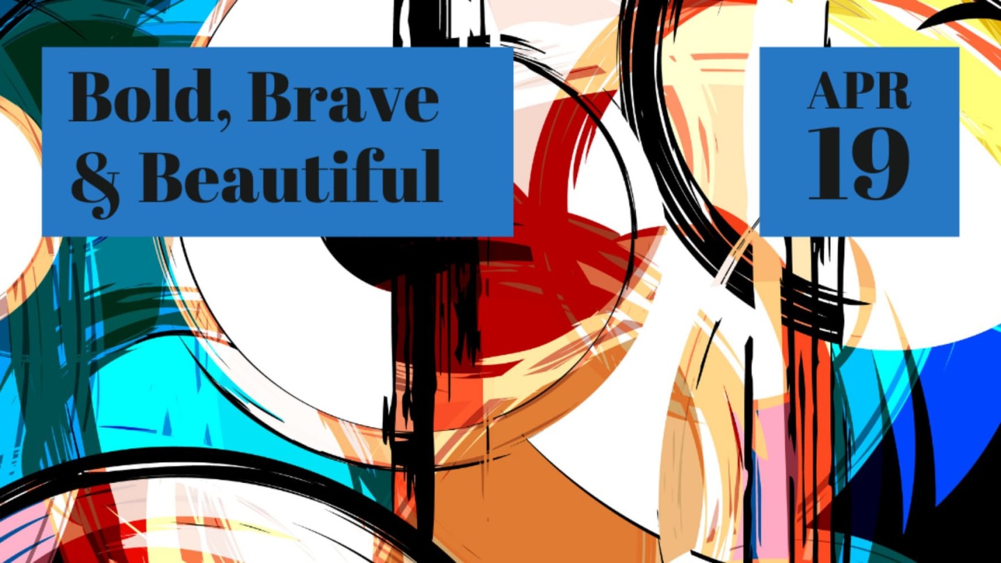 Bold, Brave & Beautiful