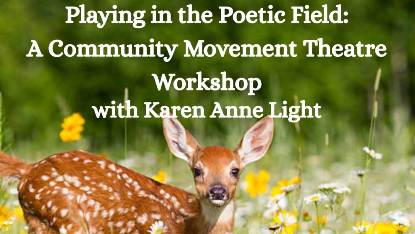 Playing in the Poetic Field: A Community Movement Theatre Workshop with ...