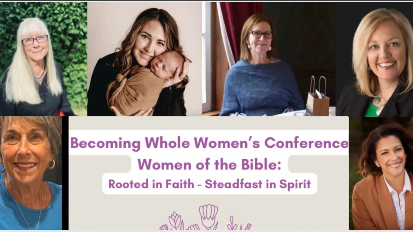 Becoming Whole Women's Conference - Women of the Bible - Rooted in ...